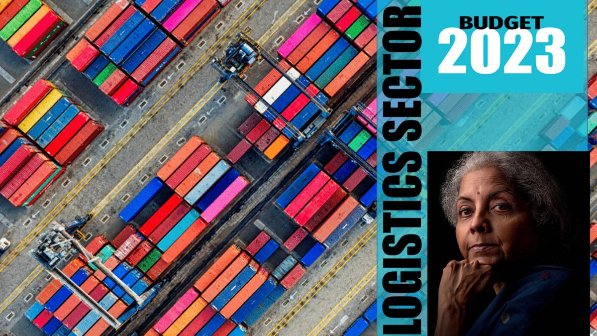 Budget 2023-24: What are the logistics sector’s expectations from ...