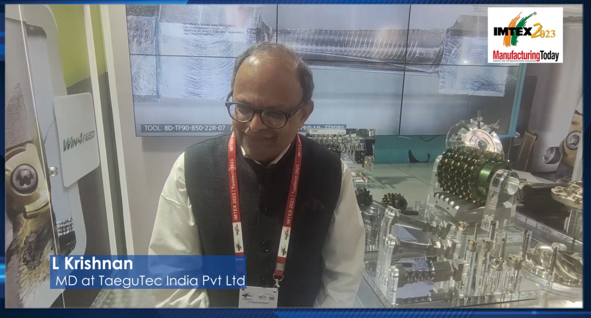 L Krishnan, MD at TaeguTec India Private Limited - Manufacturing Today ...