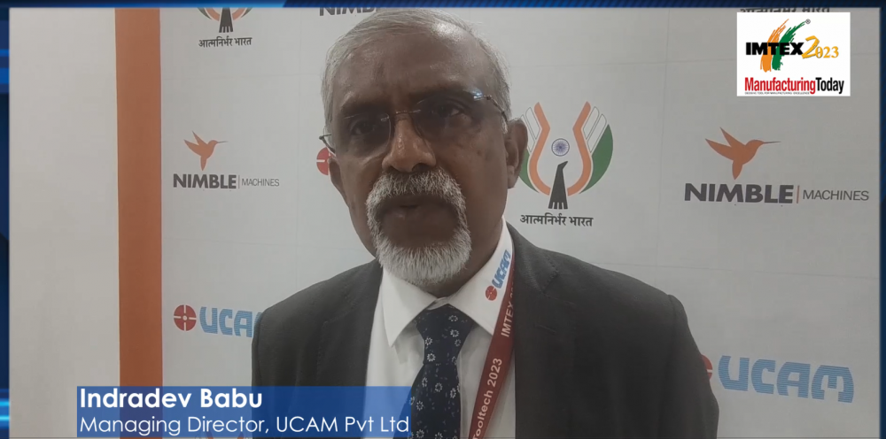 Indradev Babu, Managing Director, UCAM Pvt. Ltd. - Manufacturing Today ...