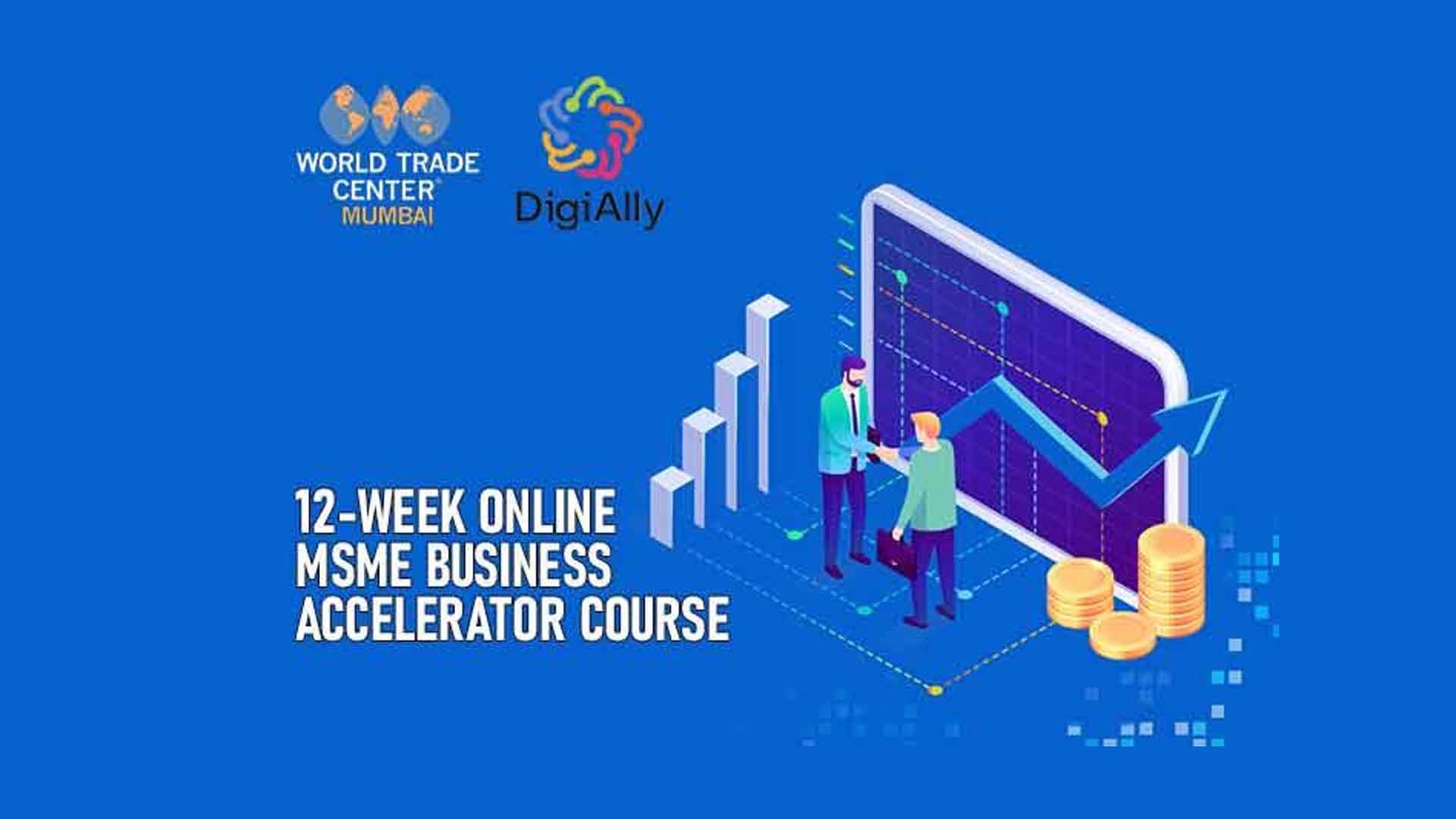 WTC & DigiAlly unveil MSME business accelerator program - Manufacturing Today India