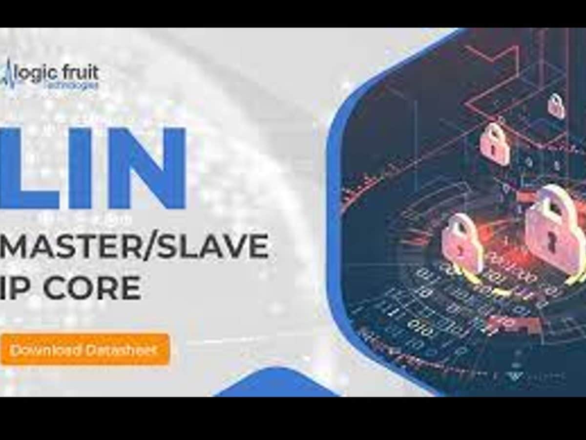 Logic Fruit Technologies unveils LIN Master Slave IP Core for efficient ...