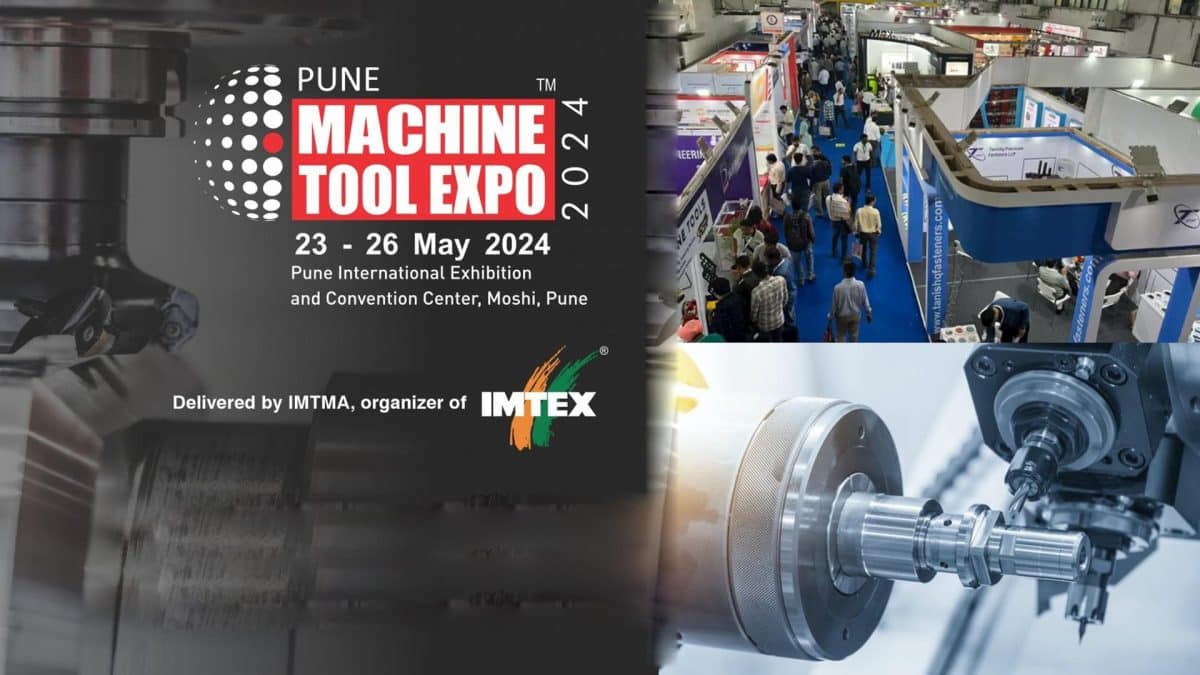 Pune Machine Tool Expo 2024 and FACTEQ 2024: Empowering manufacturing advancements ...