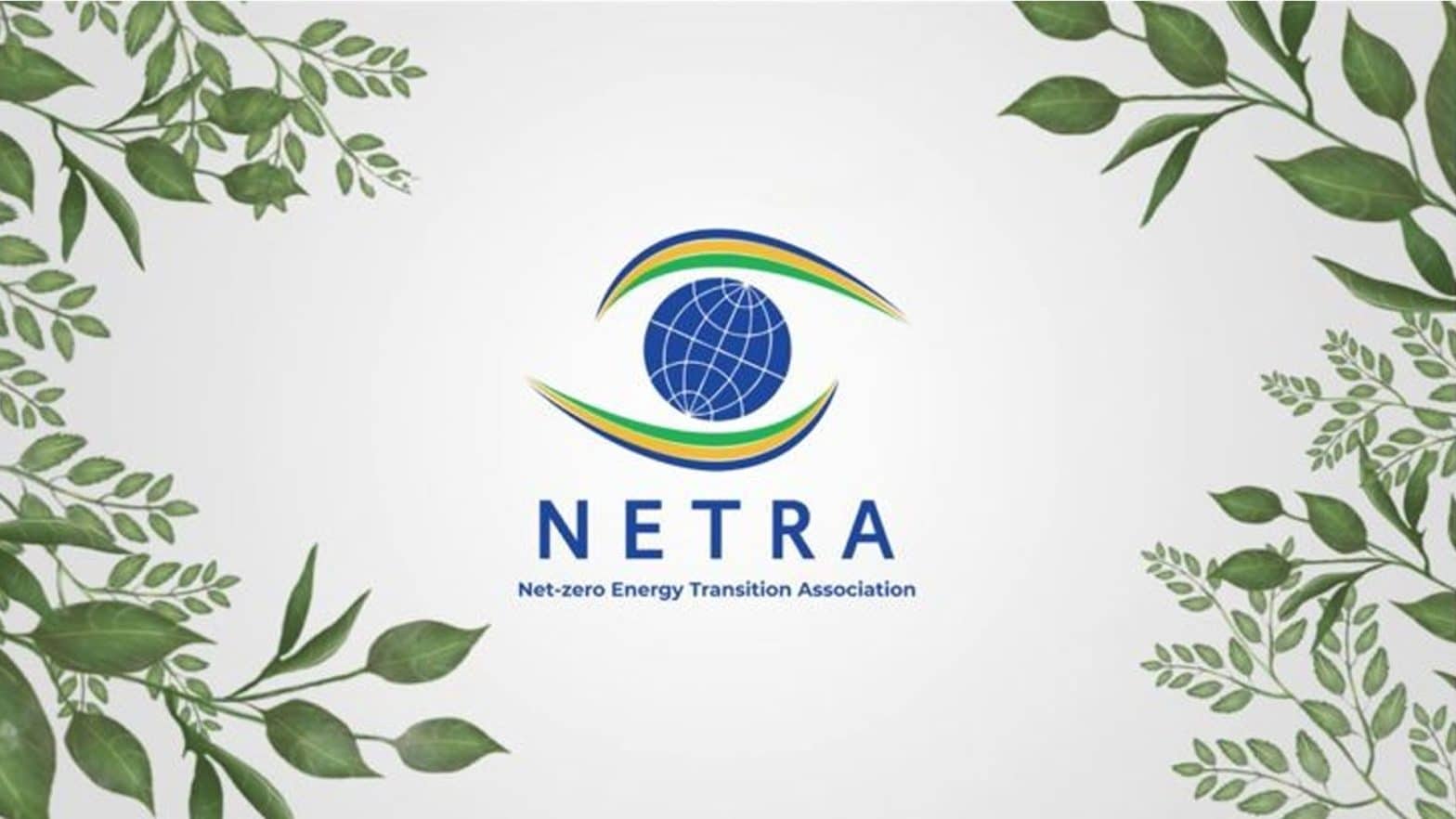 NETRA sets up nine specialised councils to fast-track clean-tech scale-up - Manufacturing Today ...
